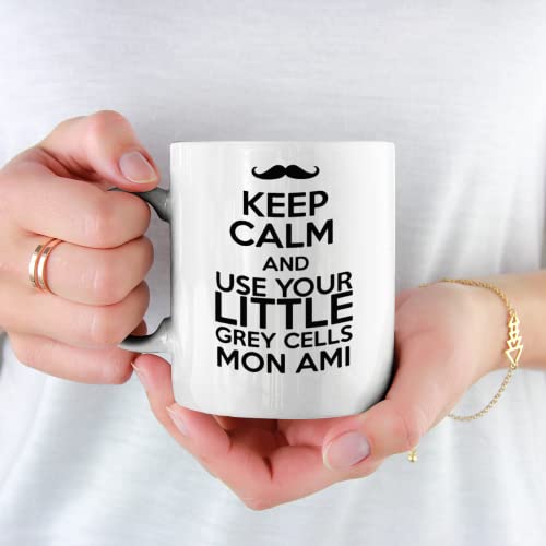 Keep Calm And Use Your Little Grey Cells Mon Ami Mug Gift, White Funny Sarcasm Coffee Cup Novelty