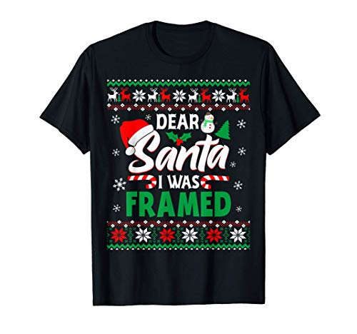 Dear Santa I Was Framed Christmas Stocking Stuffer Gift Ugly T-Shirt