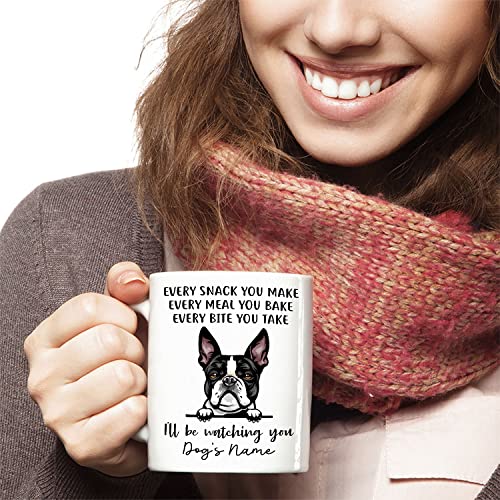 Personalized Boston Terrier Coffee Mug, Every Snack You Make I'll Be Watching You, Customized Dog Mugs for Mom Dad, Gifts for Dog Lover, Mothers Day, Fathers Day, Birthday Presents