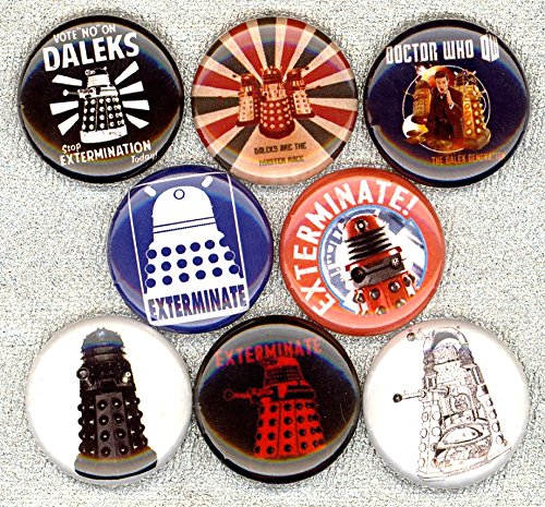 Dalek x 8 New 1" inch (25mm) pins Buttons Badges dr who Exterminate Stocking Stuffer Doctor …