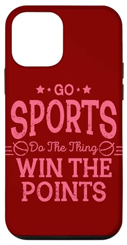 iPhone 12 mini Go Sports Do The Thing Win The Points. Funny Sports Fan Case