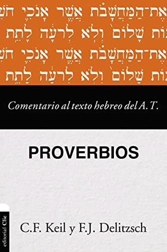 Comentario al texto hebreo del Antiguo Testamento – Proverbios (Spanish Edition)