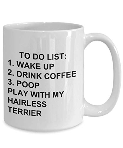 Hairless Terrier Owner Mug Dog Lovers To Do List Funny Coffee Mug Tea Cup Gag Mug for Men Women