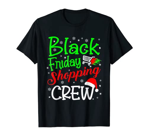 Friday Shopping Crew Christmas Black Shopping Family Group T-Shirt