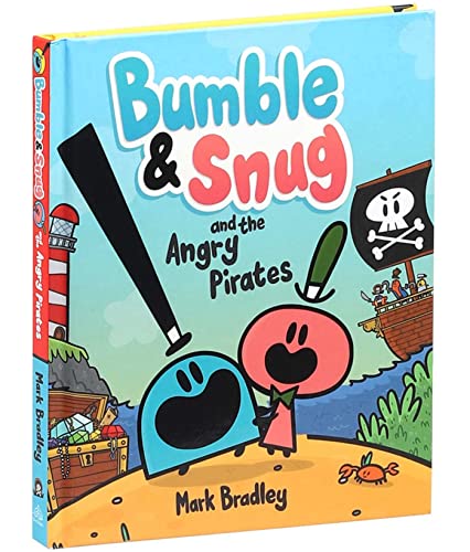 Bumble & Snug and the Angry Pirates