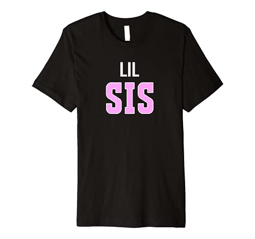 Little Sister Ever - Lil Sister Shirt Gift Idea