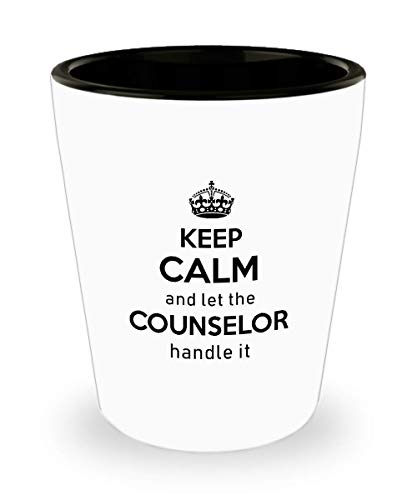 For Counselor Keep Calm And Let The Counselor Handle It Funny Witty Gag Ideas Drinking Shot Glass Shooter Birthday Stocking Stuffer