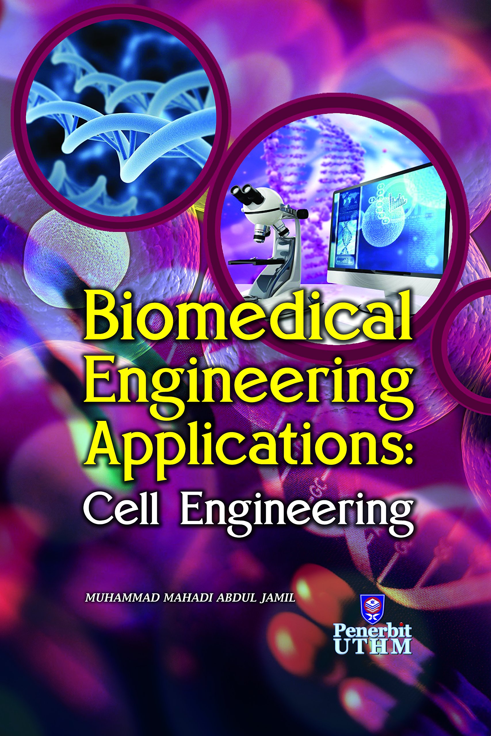 BIOMEDICAL ENGINEERING APPLICATIONS: CELL ENGINEERING