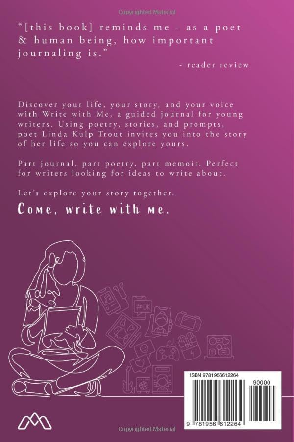 Write With Me: A Young Writer's Journal of Self-Discovery Through Poems and Stories