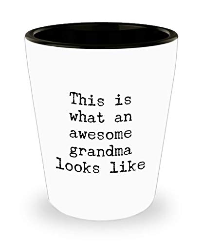 Funny Awesome Grandma This Is What An Awesome Grandma Looks Like Shot Glass Unique Ceramic For Grandmother 1.4 Oz Birthday Stocking Stuffer