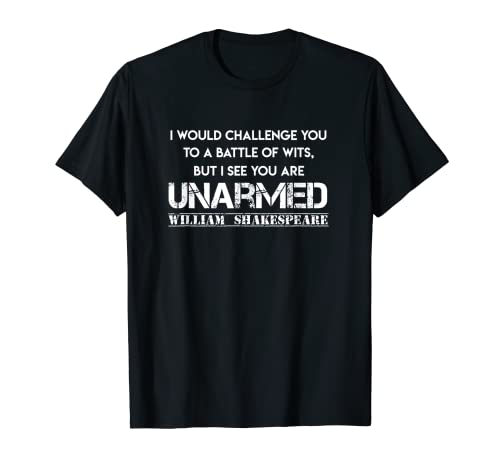 I Would Challenge You to a Battle of Wits, Funny Shakespeare T-Shirt