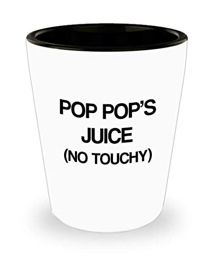 Funny for Grandfathers Pop Pop's Juice No Touchy Shot Glass Unique Ceramic for Grandfather 1.4 Oz Birthday Stocking Stuffer