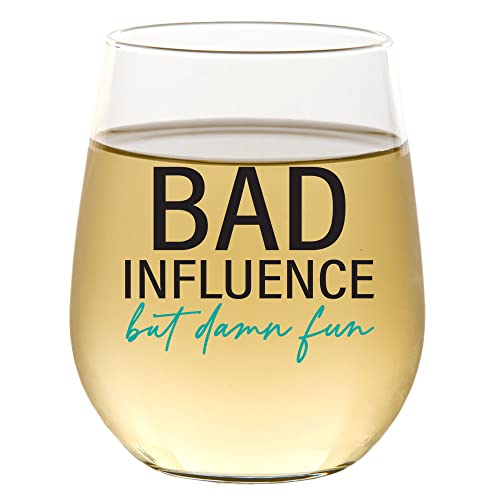 Bad Influence - Funny Wine Glass for Women, Best Friend Gift For Women, Funny Gifts for Her, Birthday Gifts for Women or Men, Unique Gift for Girlfriend, Sister, BFF, 15oz Stemless Wine Glass