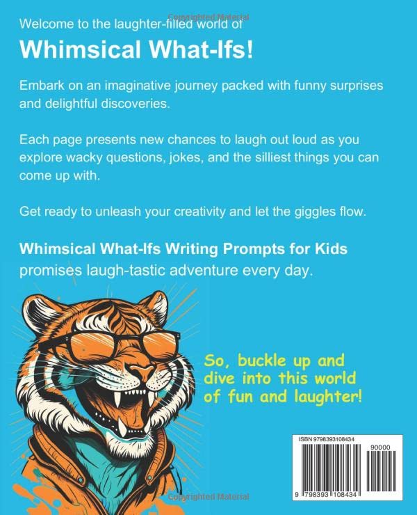 Whimsical What-Ifs: Imaginative Questions for Kids plus Hilarious Jokes: 182 daily writing prompts for kids to encourage creative thought with some added humor