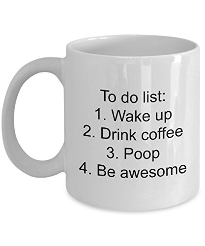 Funny Quote Coffee Mug Novelty Cup Great Mug Idea For Men Women Bestfriend Mugs White Mug, Ceramic Coffee Cup 11 Ounce