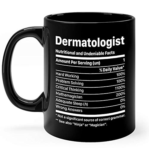 Dermatologist Mug Gifts 11oz Black Ceramic Coffee Cup - Dermatologist Facts Mug