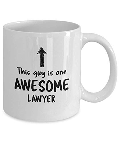Funny Mug For Lawyer This Guy Is One Awesome Lawyer Men Inspirational Cute Novelty Mug Ideas Coffee Mug Tea Cup