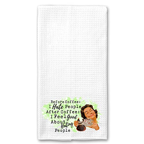 Before Coffee, I Hate People. After Coffee I feel Good about Hating People Funny Vintage 1950's Housewife Pin-up Girl Waffle Weave Microfiber Towel Kitchen Linen Gift for Her BFF