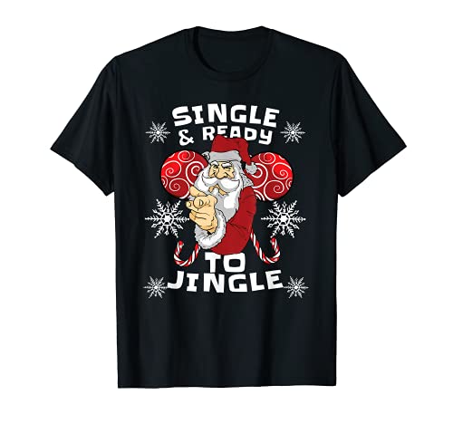 Christmas Single & Ready To Jingle Shirt Adult Gift Idea