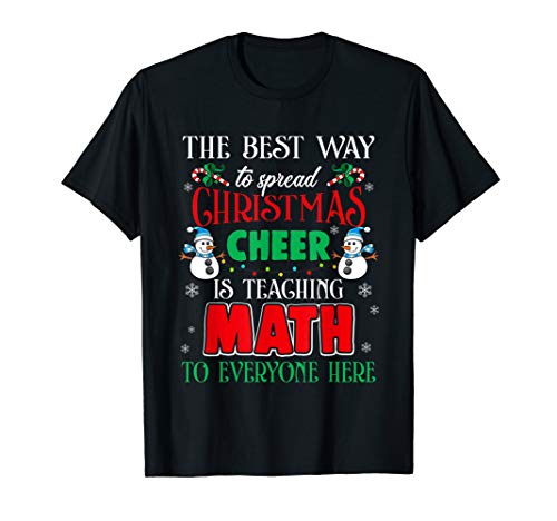 Mathematics Gift Spread Christmas Cheer Teaching Math T-Shirt