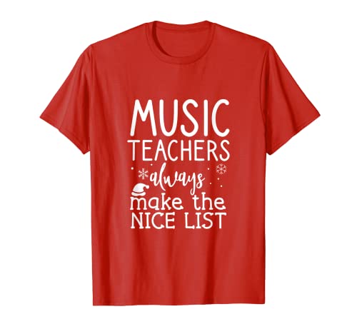 Christmas Music Teacher Always Make The Nice List Santa T-Shirt
