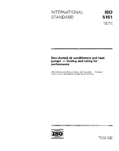 ISO 5151:1994, Non-ducted air conditioners and heat pumps - Testing and rating for performance