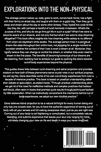 Beyond Dreaming - An In-Depth Guide on How to Astral Project & Have Out of Body Experiences: How The Awakening of Consciousness is Synonymous with Lucid Dreaming & Astral Projection