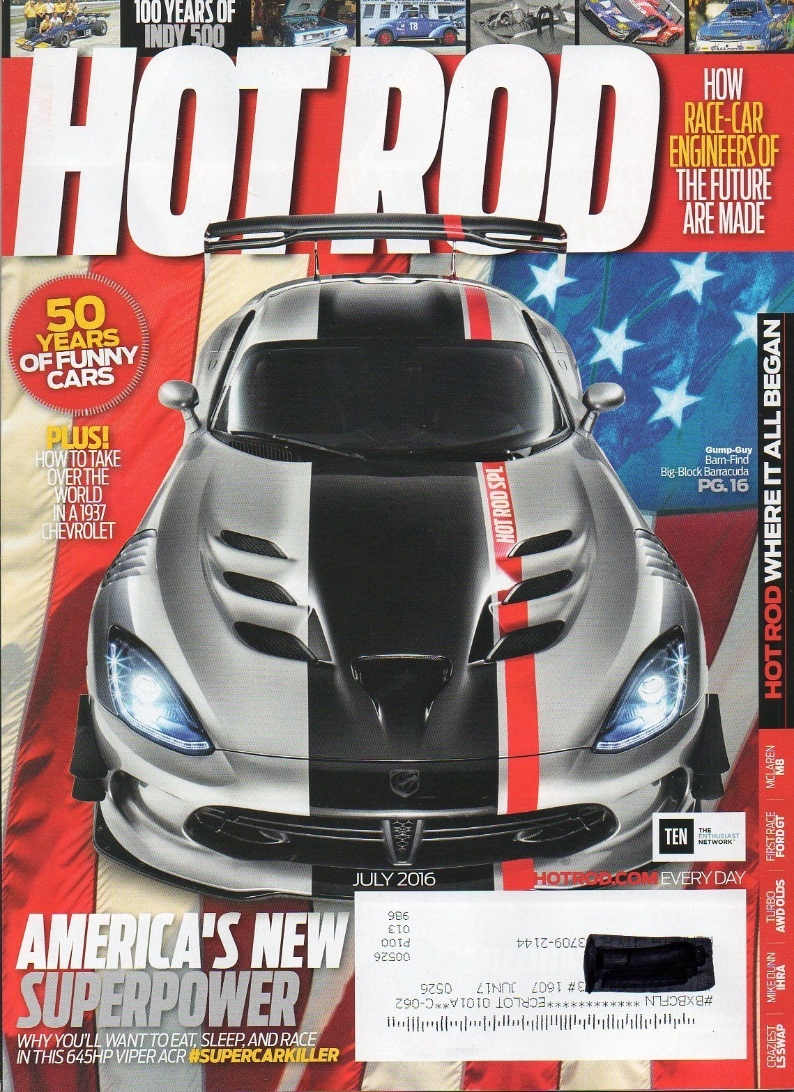 Hot Rod July 2016 Magazine 50 YEARS OF FUNNY CARS 100 YEARS OF INDY 500