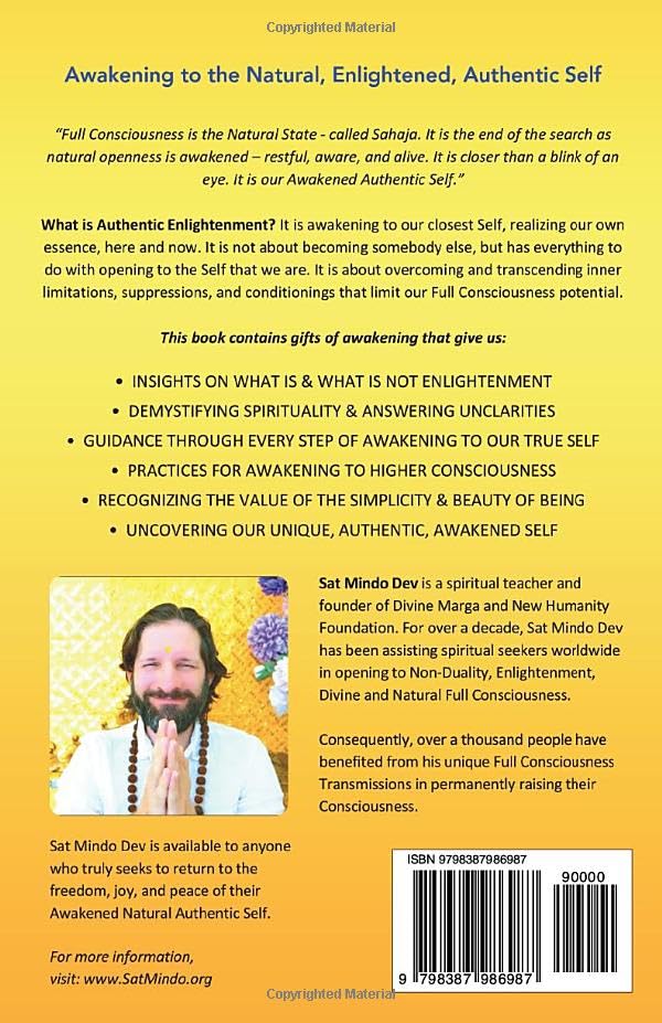Enlightened Authentic Self: Complete Guide of Awakening to Your Natural Full Consciousness