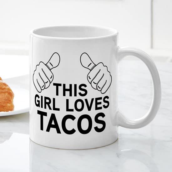 CafePress This Girl Loves Tacos Ceramic Coffee Mug, Tea Cup 11 oz