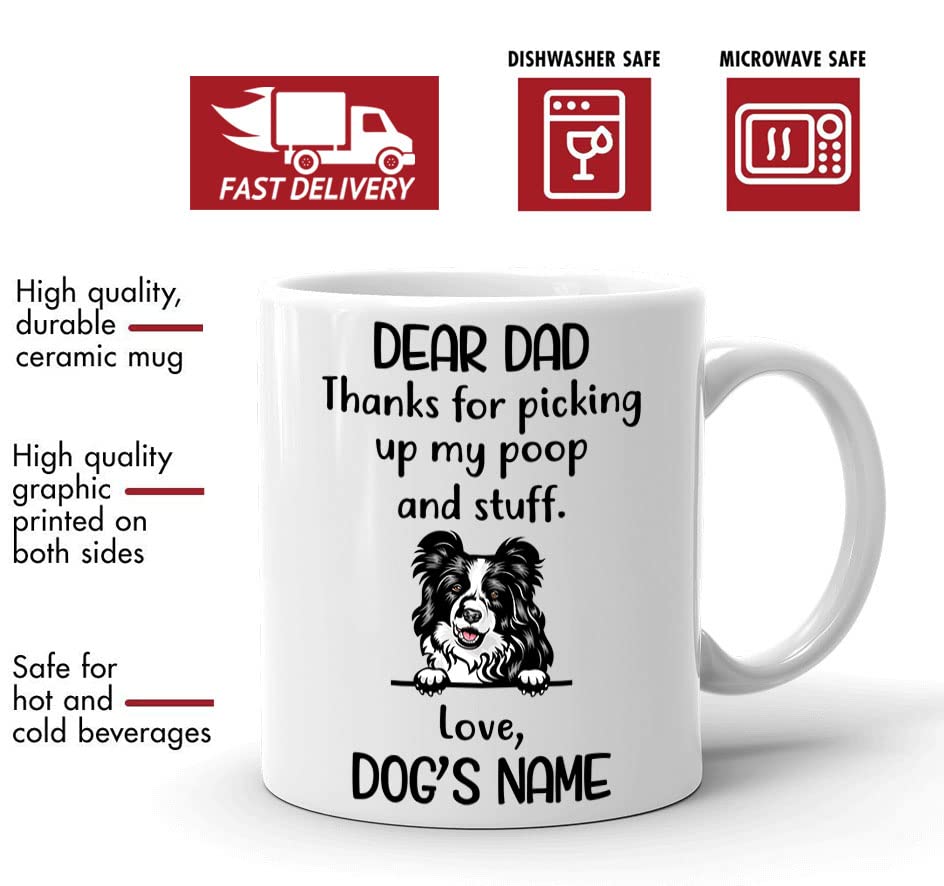 Personalized Border Collie Coffee Mug, Custom Dog Name, Customized Gifts For Dog Dad, Father's Day, Birthday Halloween Xmas Thanksgiving Gift For Dog Lovers, Thanks For Picking Up My Stuff Mugs