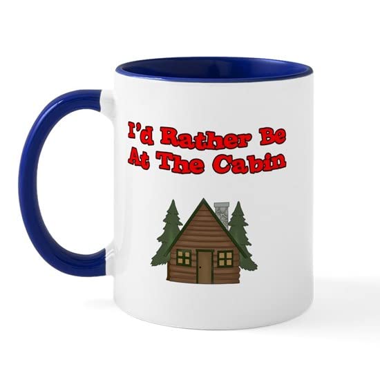 CafePress I'd Rather Be At The Cabin Mug Ceramic Coffee Mug, Tea Cup 11 oz