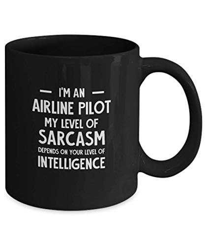 Funny Airline pilot 11oz Coffee Mug - My Level Of Sarcasm Depends On Your Intelligence - Unique Inspirational Sarcasm Gift For Men Women Son Daughter Dad Mom Husband Wife Him Her black