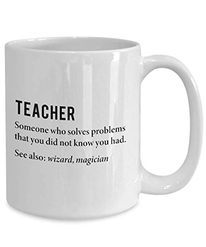 Best Funny And Inspirational Mug for Teacher Someone Who Solves Problems That You Did Not Know You Had Coffee Mug Tea Cup Inspirational Quote For Men