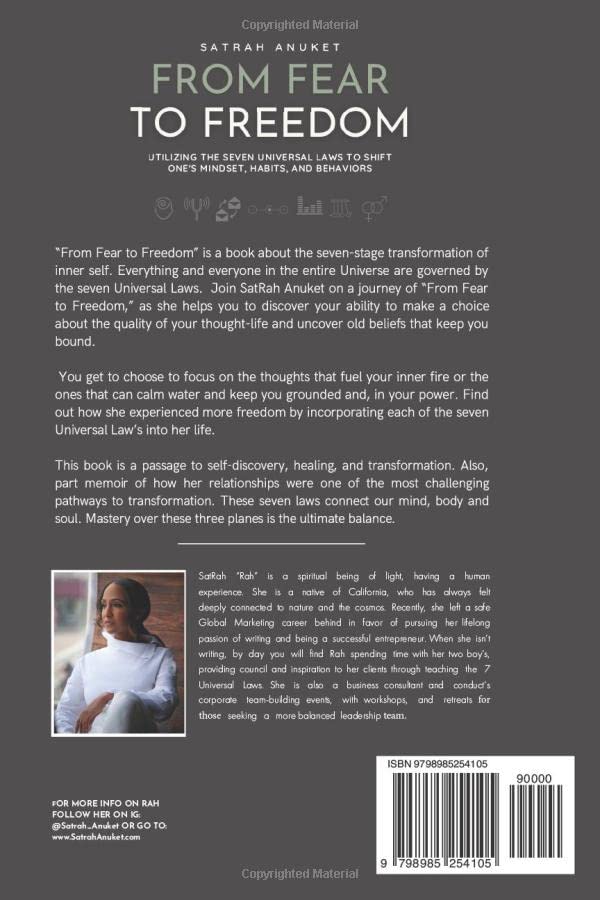 From Fear to Freedom: Utilizing the 7 Universal Laws to shift one’s mindset, habits, and behaviors