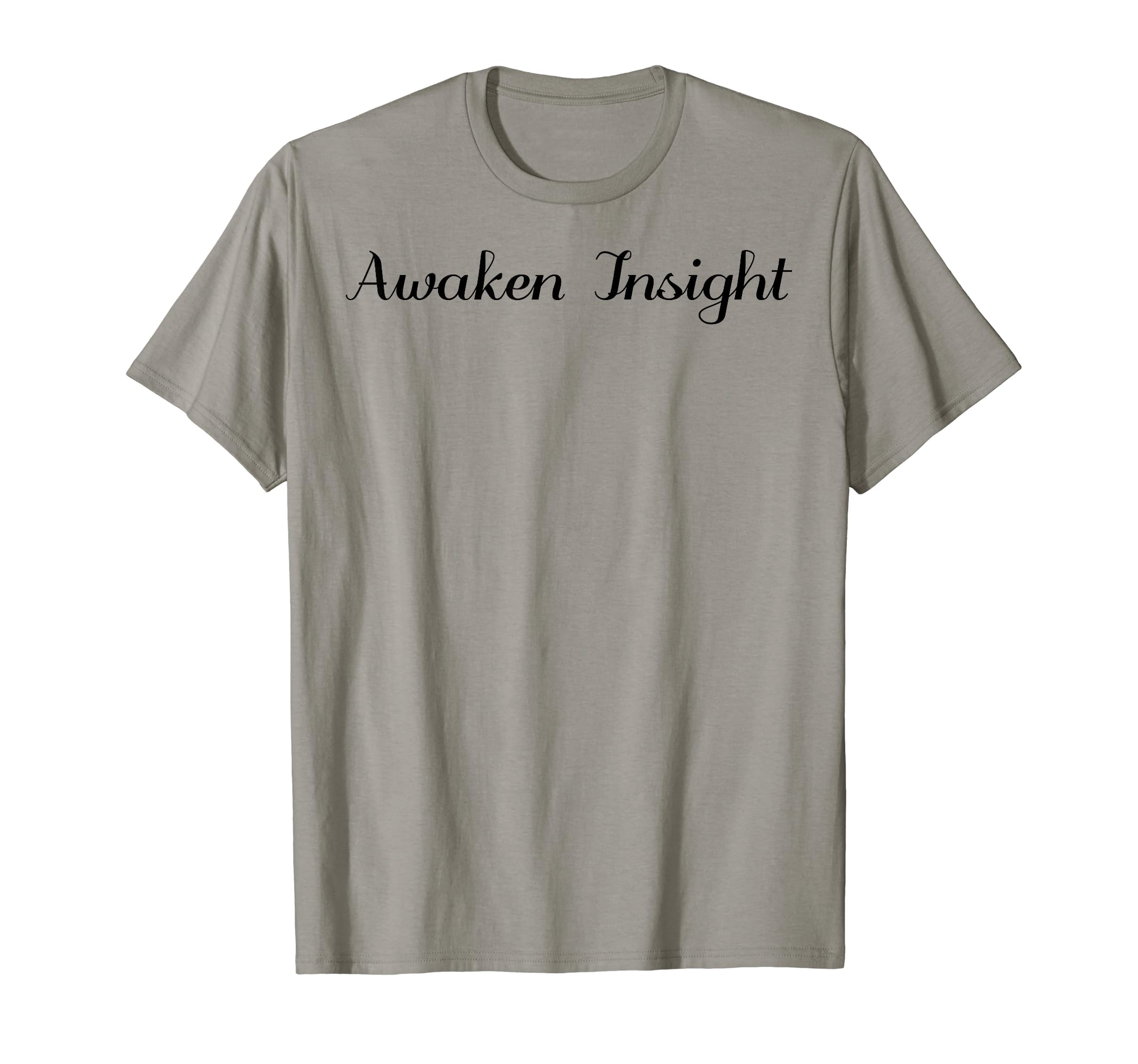 Awaken Insight - Motivational Inspiration T-Shirt