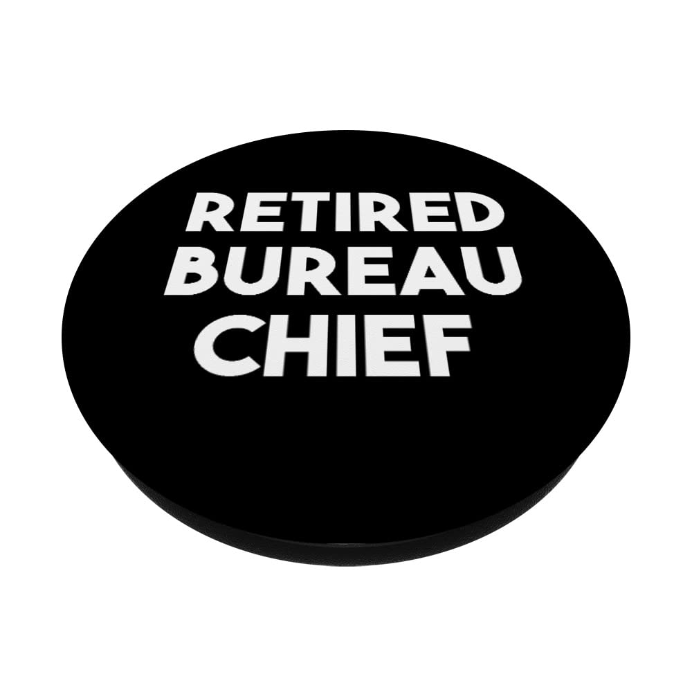 Retired Bureau Chief PopSockets Swappable PopGrip