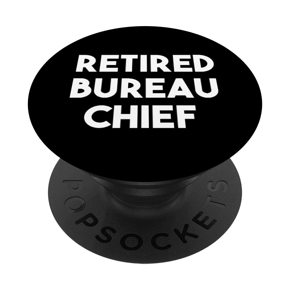 Retired Bureau Chief PopSockets Swappable PopGrip