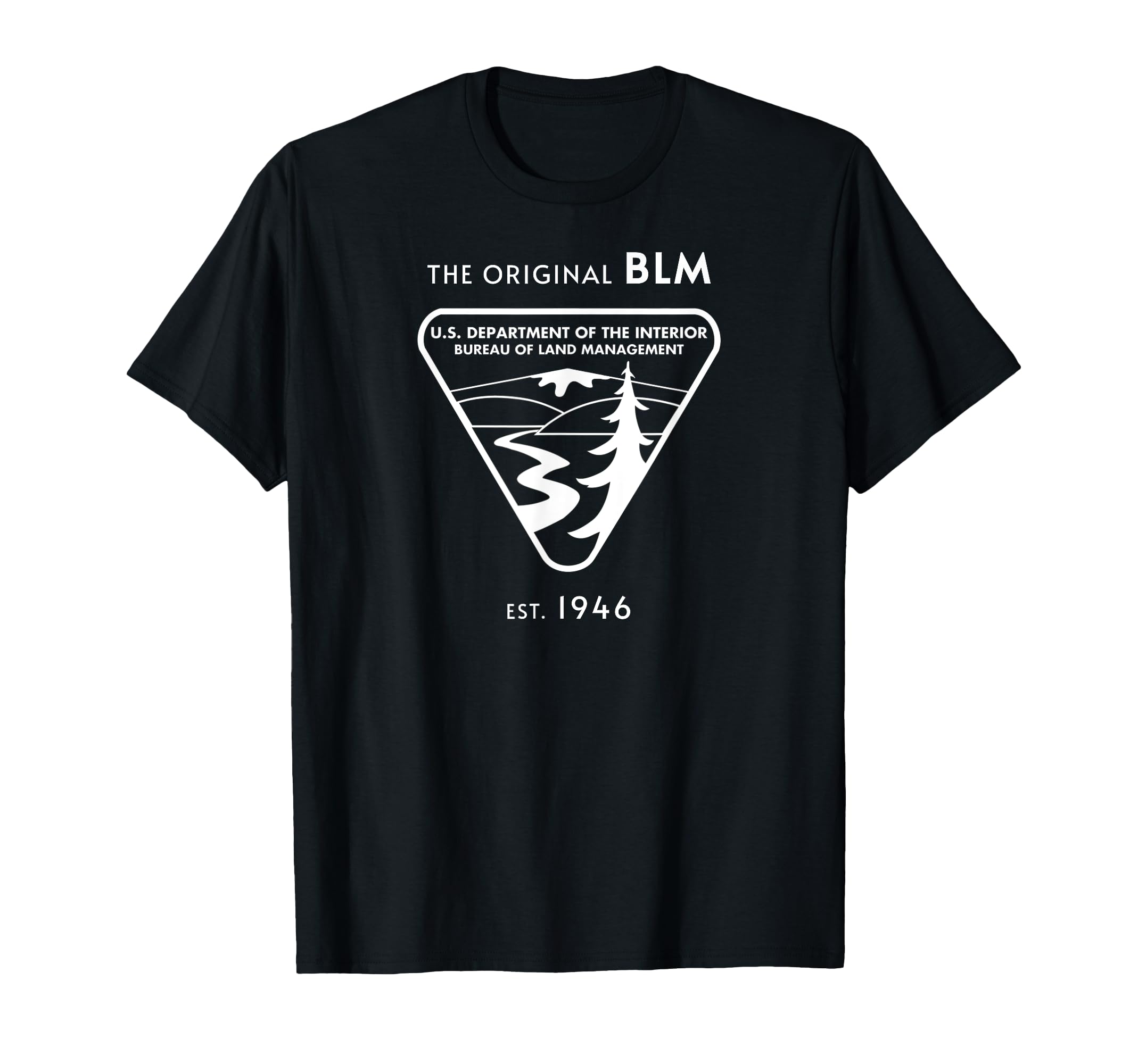 The Original BLM -- Bureau of Land Management (White) T-Shirt