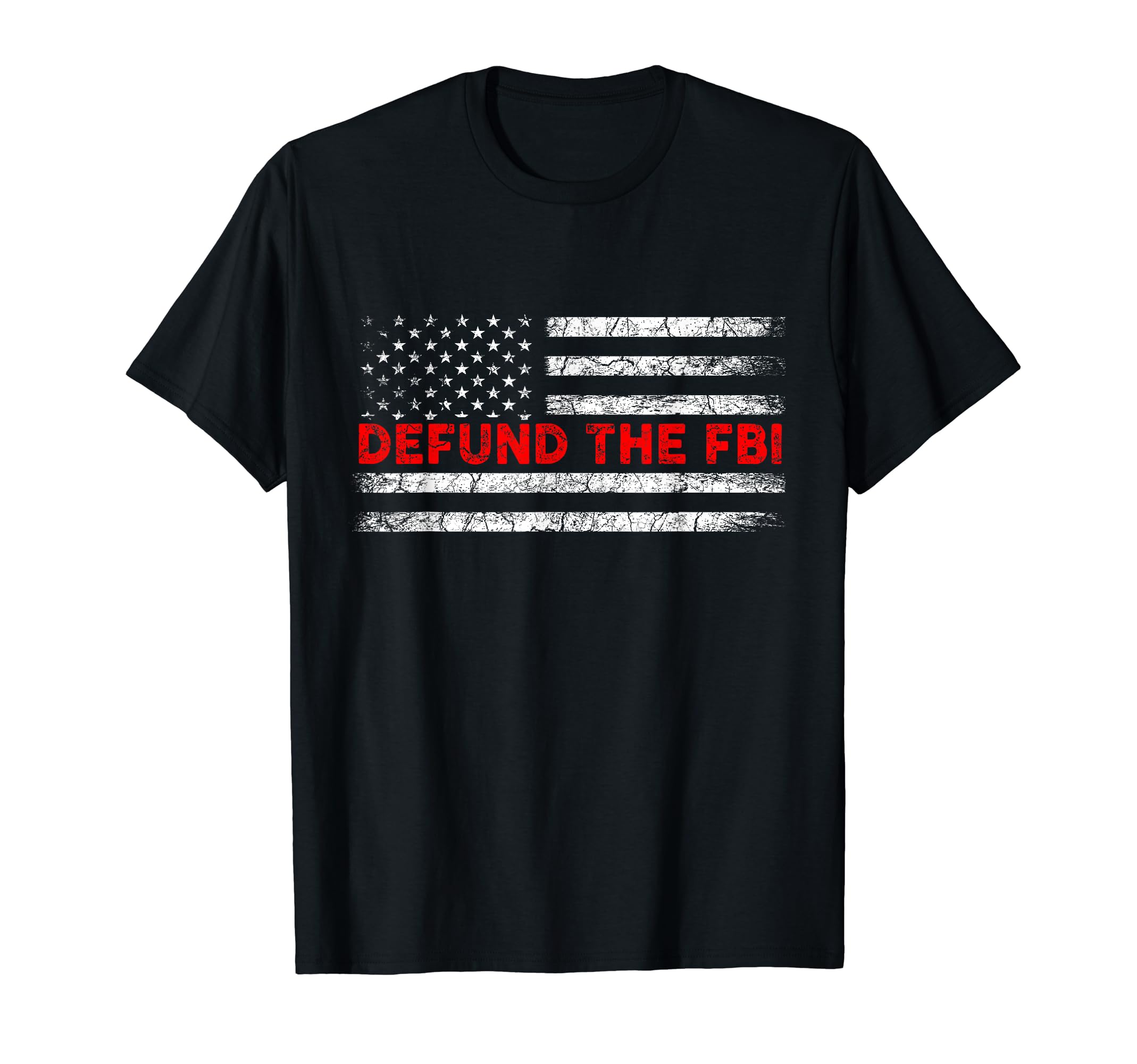 Defund the FBI Federal Bureau of Investigation Politics T-Shirt