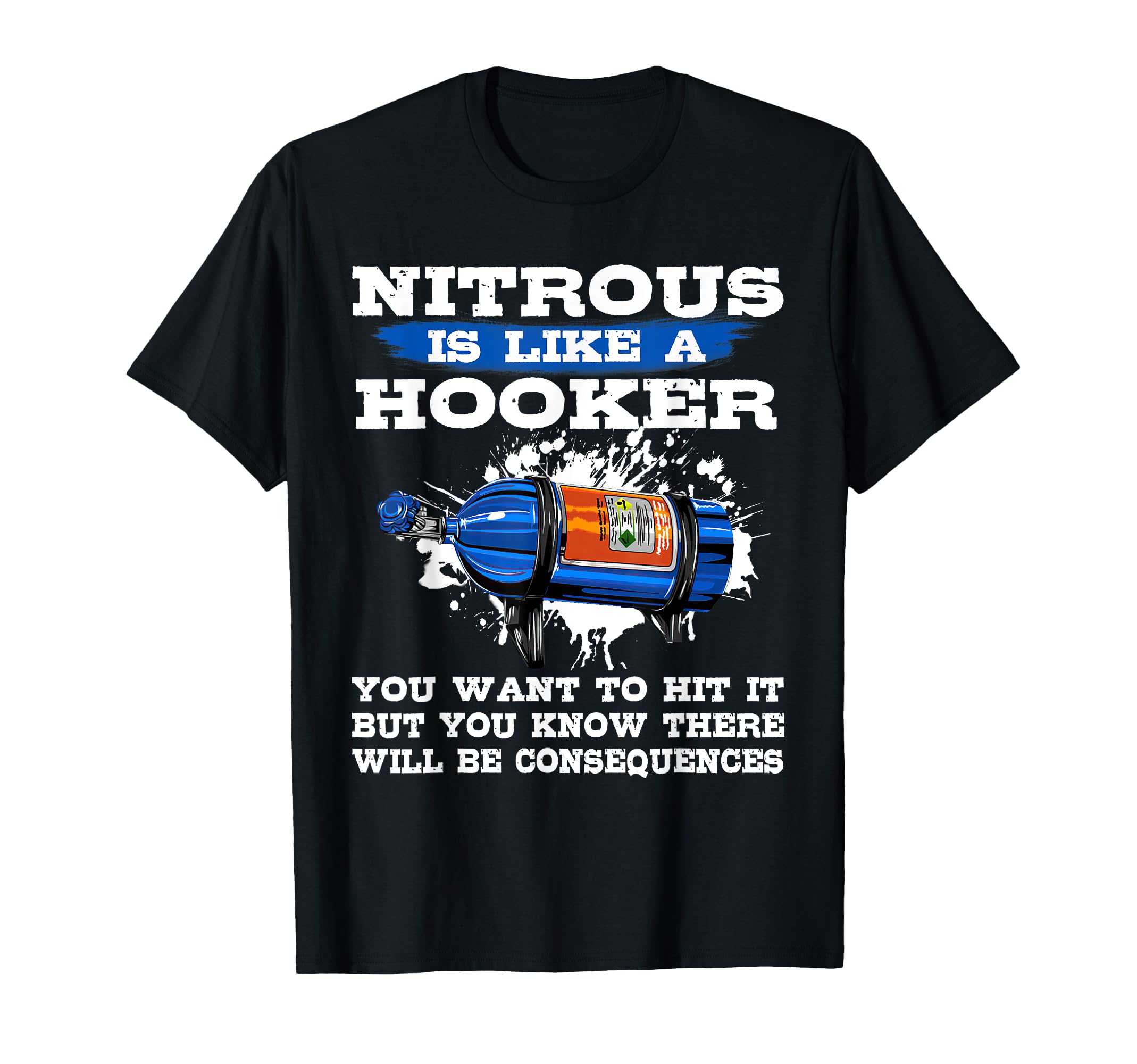 Nitrous is like a Hooker T-Shirt