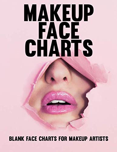 Makeup Face Charts - Blank Face Charts For Makeup Artists: 8.5" x 11" Glossy 150 Page Paperback For Practicing And Recording Different Looks And Styles