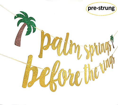 Palm Springs Before the Rings Banner Sign Garland Pre-strung for Destination Bachelorette Party Bridal Shower Decorations