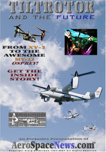 Tiltrotor and the Future - Secret Story of the V-22 Osprey