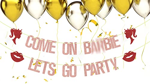 Come on Ba*bie Lets Go Party Banner, Bachelorette Party Decorations, Ba*bie Theme Party Banner Decor, Bride To Be, Bridal Shower Party Decorations Rose Gold and Red Glitter