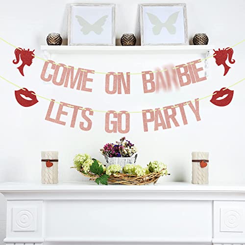 Come on Ba*bie Lets Go Party Banner, Bachelorette Party Decorations, Ba*bie Theme Party Banner Decor, Bride To Be, Bridal Shower Party Decorations Rose Gold and Red Glitter