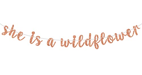 Rose Gold Glitter She is A Wildflower Banner, Welcome Baby Girl/Sweet Baby Girl, Gender Reveal/Baby Shower/Baby Girl 's 1st Birthday Party Decorations