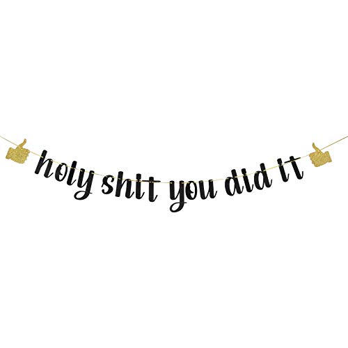 Black Glitter Holy Shit You Did It Banner - Congrats Grad Sign - Funny Graduation Banner - High School/College Graduation Party Decorations