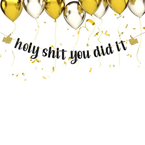 Black Glitter Holy Shit You Did It Banner - Congrats Grad Sign - Funny Graduation Banner - High School/College Graduation Party Decorations