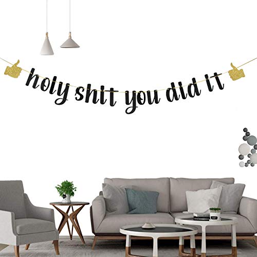 Black Glitter Holy Shit You Did It Banner - Congrats Grad Sign - Funny Graduation Banner - High School/College Graduation Party Decorations